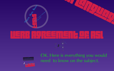 ASL Verb Agreement by Tyler Heyfax on Prezi