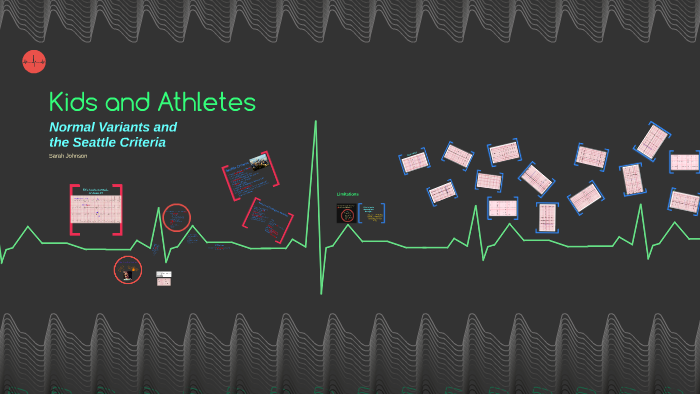 Kids and Athletes: Normal Variants and the Seattle Criteria by Sarah ...