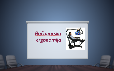 Računarska ergonomija by Ajna Prndelj on Prezi