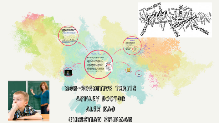 Non-cognitive traits by Ashley Doctor on Prezi
