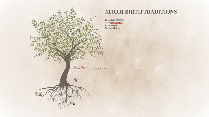 Maori Birth Traditions by Kara McClements on Prezi