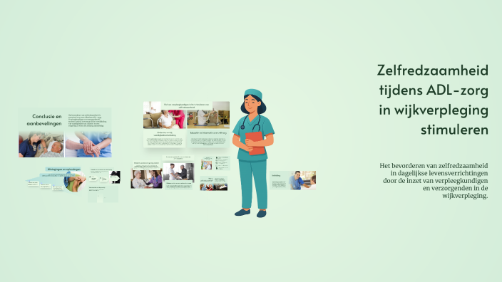 Zelfredzaamheid tijdens ADL-zorg in wijkverpleging stimuleren by Passie ...