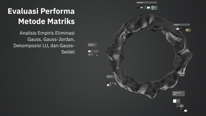 Evaluasi Performa Metode Matriks by Asede Konde on Prezi