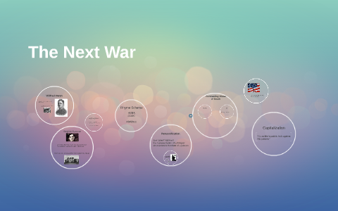 The Next War by Will VanDommelen on Prezi