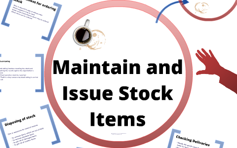 Maintain and Issue Stock Items by Keren Morley on Prezi