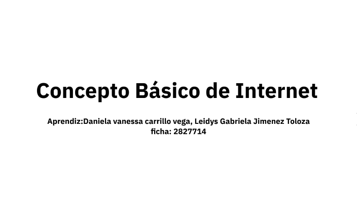 Concepto Básico de Internet by Daniela Carrillo on Prezi