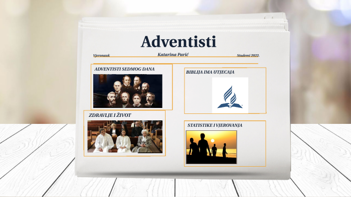Adventisti by Katarina Parić on Prezi