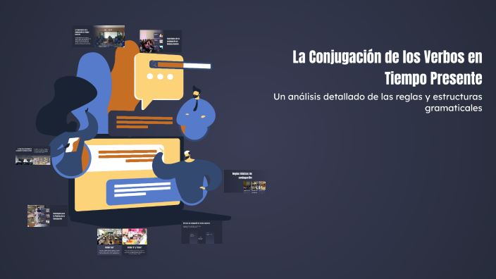 La Conjugación de los Verbos en Tiempo Presente by Augusto Basilio on Prezi