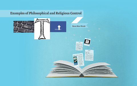 Examples of Philosophical and Religious Control by Bridget Dugan on Prezi