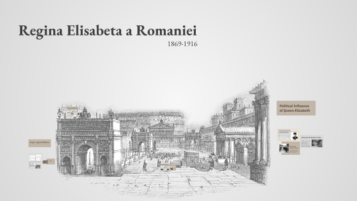Queen Elizabeth of Romania by maria anca on Prezi