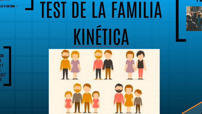 TEST DE LA FAMILIA KINÉTICA by carolina schutz on Prezi