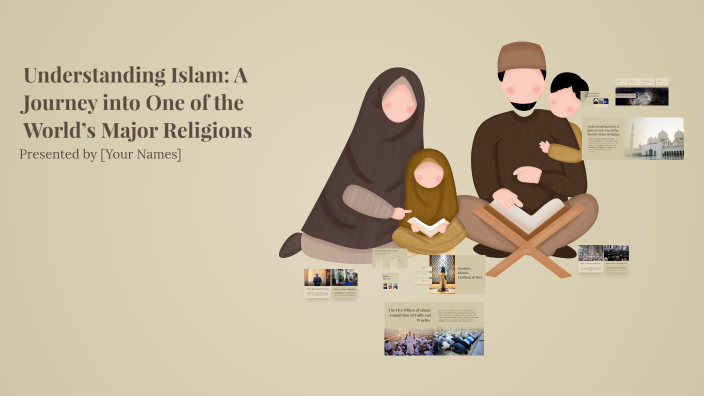 Understanding Islam: A Journey into One of the World’s Major Religions ...