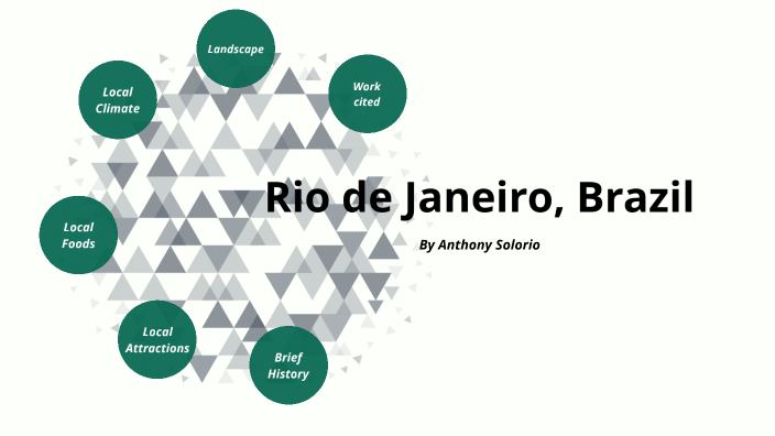 Rio de Janeiro, Brazil by Anthony Solorio on Prezi