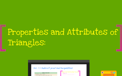 Properties and Attributes of Triangles by daniela cintron on Prezi