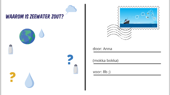 Waarom is zeewater zout? by anna renne on Prezi