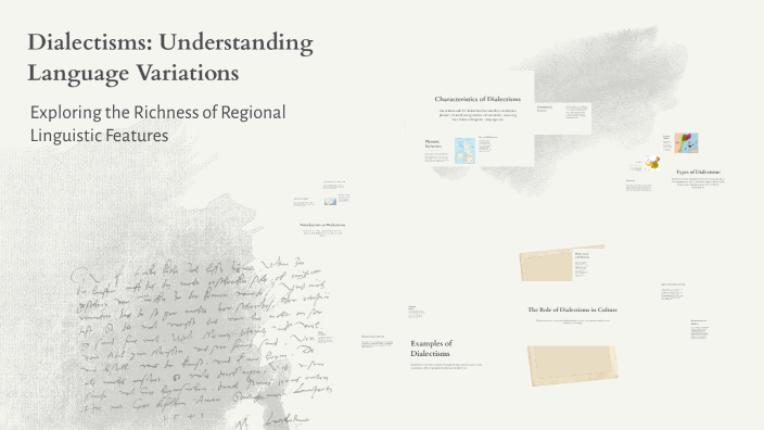 Dialectisms: Understanding Language Variations by _Bohan Katya on Prezi