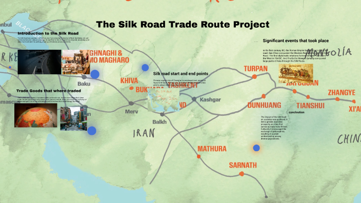 The Silk Road Trade Route Project by Tyson Long on Prezi