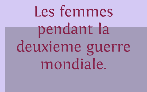 Les femmes pendant la deuxieme guerre mondiale by Darcie McNeil