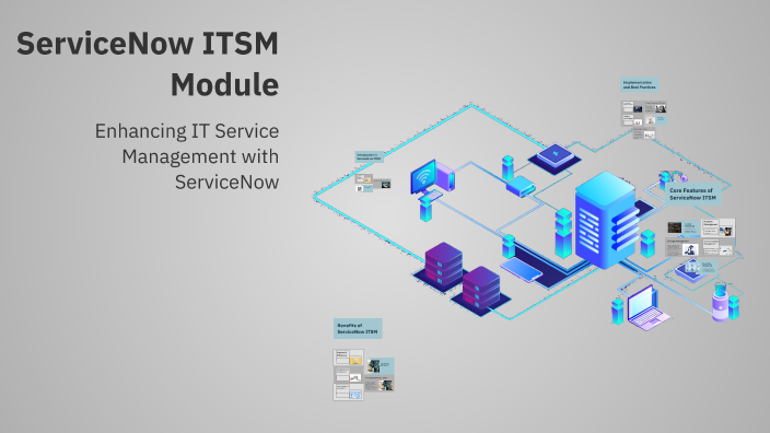 ServiceNow ITSM Module by Trade Virtual on Prezi