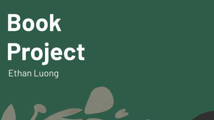 English Choice Book Project by Ethan Luong on Prezi