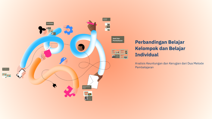 Perbandingan Belajar Kelompok dan Belajar Individual by Herman Idris on ...