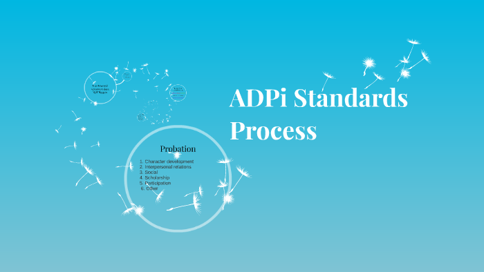 ADPi Standards Process by Sidney Reed on Prezi