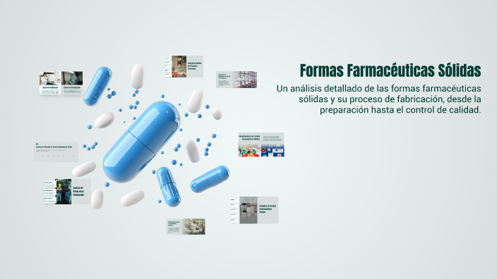 Formas Farmacéuticas Sólidas by Gabriel Angel Pinto on Prezi
