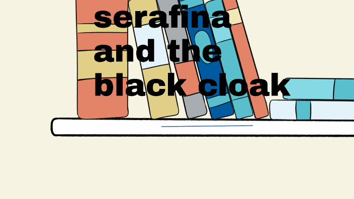 serafina and the black cloak by Bennett Lambert on Prezi