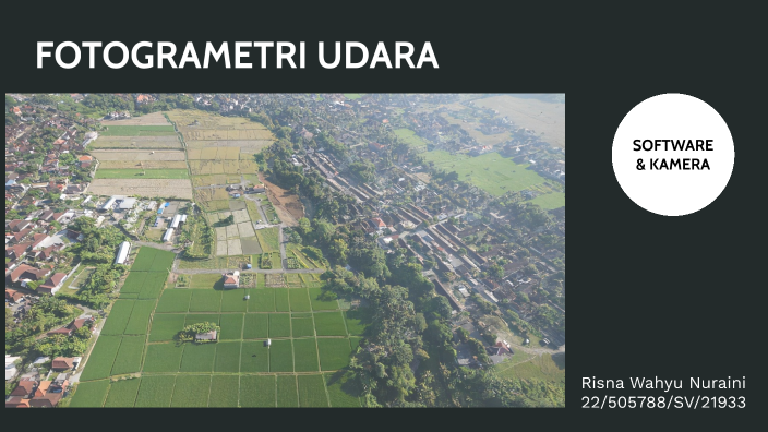 FOTOGRAMETRI UDARA by Risna Wahyu Nuraini on Prezi