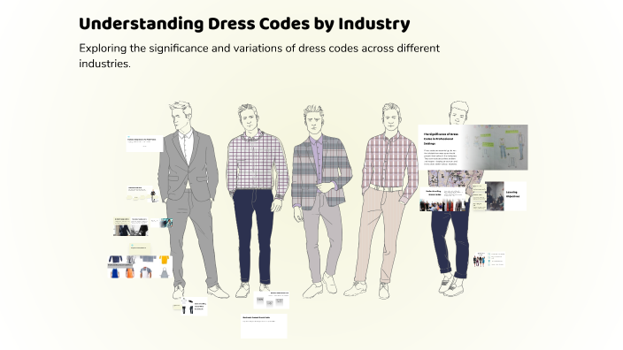 Understanding Dress Codes by Industry by David Middleton on Prezi