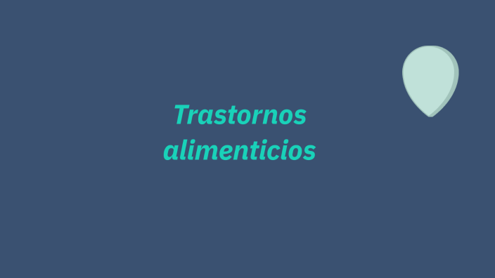 Trastornos Alimenticios by Krissy Rodríguez on Prezi