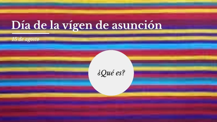 15 de Agosto by _Carlos_8 _ on Prezi