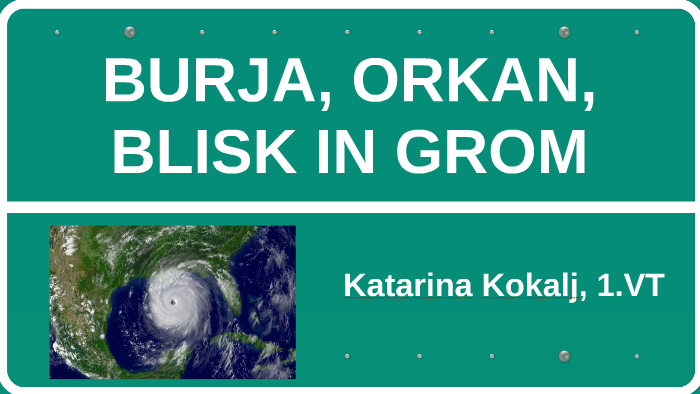 BURJA, ORKAN, BLISK IN GROM by Lucy LOL on Prezi