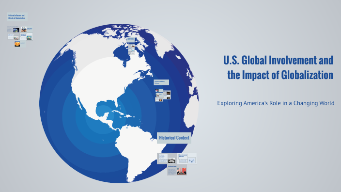 U.S. Global Involvement and the Impact of Globalization by Nathan ...