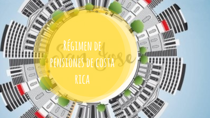 Régimen de pensiones de costa rica by Kimberly Díaz lezcano on Prezi
