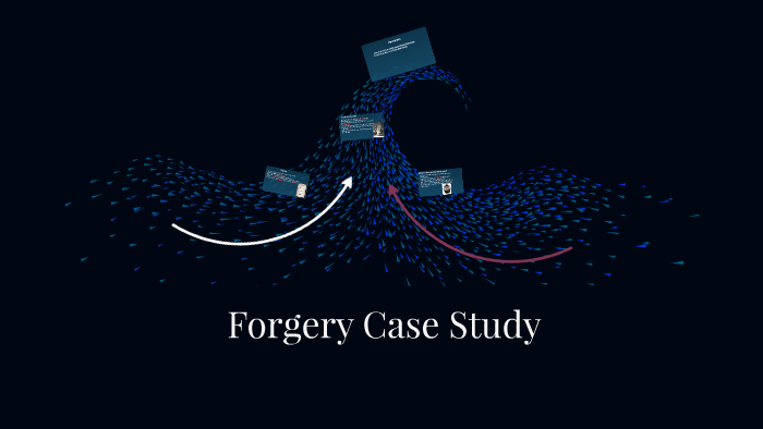 Forgery Case Study by Andrew Bayonne on Prezi