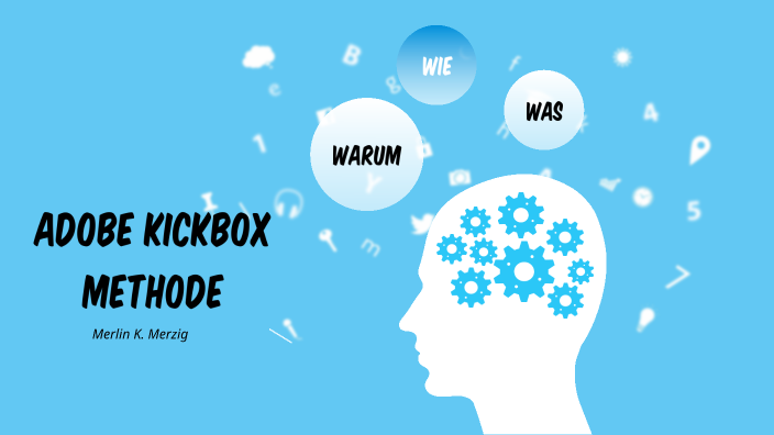 Adobe Kickbox Methode by Merlin Merzig on Prezi
