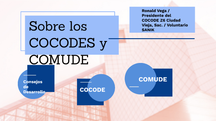 COCODES by Ronald Vega on Prezi