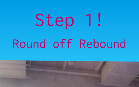 How to do a Round Off Back Handspring Full! by Shy-Anne Holland on Prezi