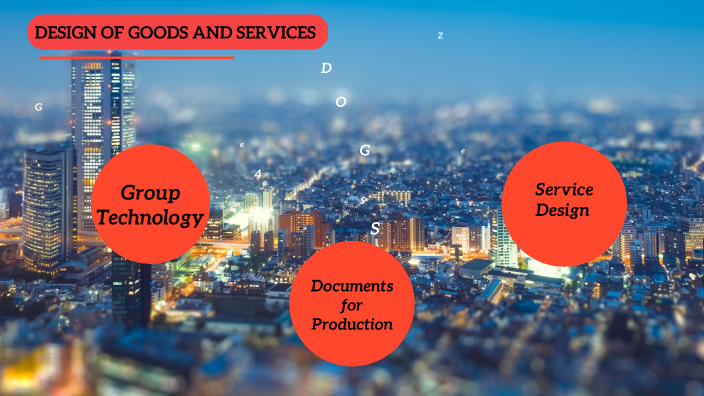 DESIGN OF GOODS AND SERVICES by car go on Prezi