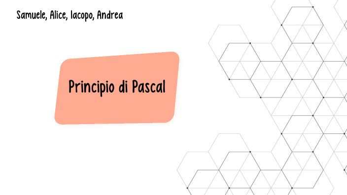 Principio di Pascal by Samuele Morganti on Prezi