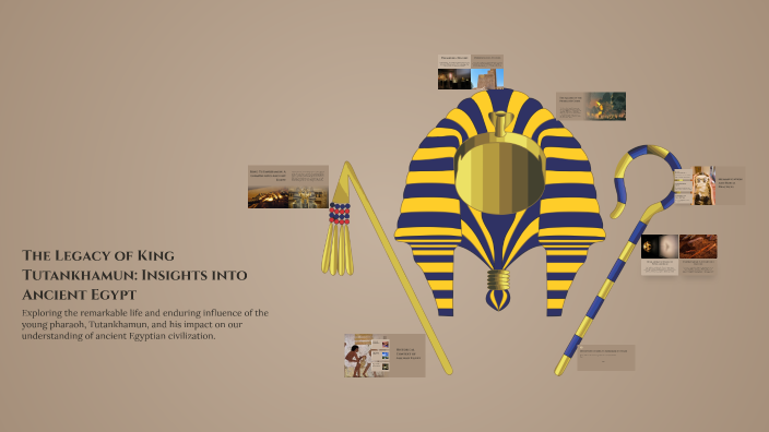 The Legacy of King Tutankhamun: Insights into Ancient Egypt by laylani ...