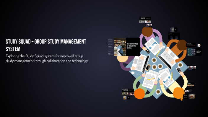 Study Squad – Group Study Management System by preator on Prezi
