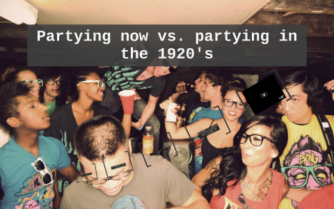 Partying now vs. partying in the 1920's by Emily Bernard on Prezi