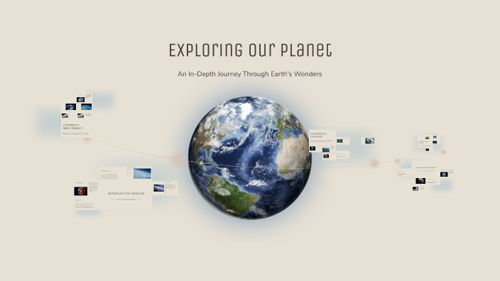 Exploring Our Planet by Muhammad Qadir on Prezi
