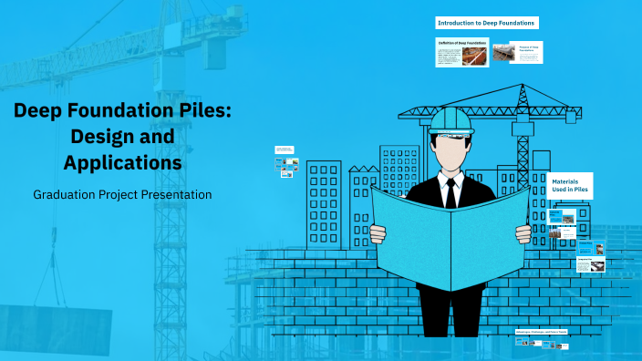 Deep Foundation Piles: Design and Applications by omar khaled on Prezi