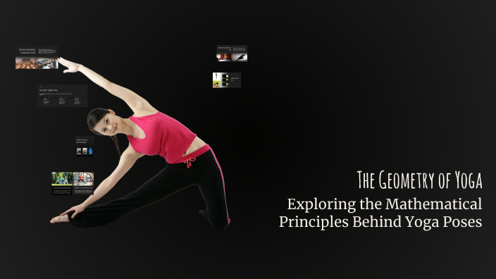 The Geometry of Yoga by narendra sarvesh on Prezi