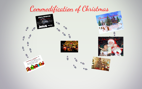 Commodification of Christmas by Brooke Hanger on Prezi
