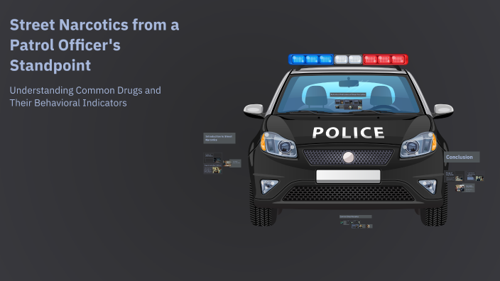 Street Narcotics from a Patrol Officer's Standpoint by Bj Edwards on Prezi