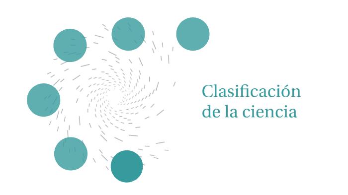 Clasificación de la ciencia by Ruth Marlene Jaime Ceja on Prezi